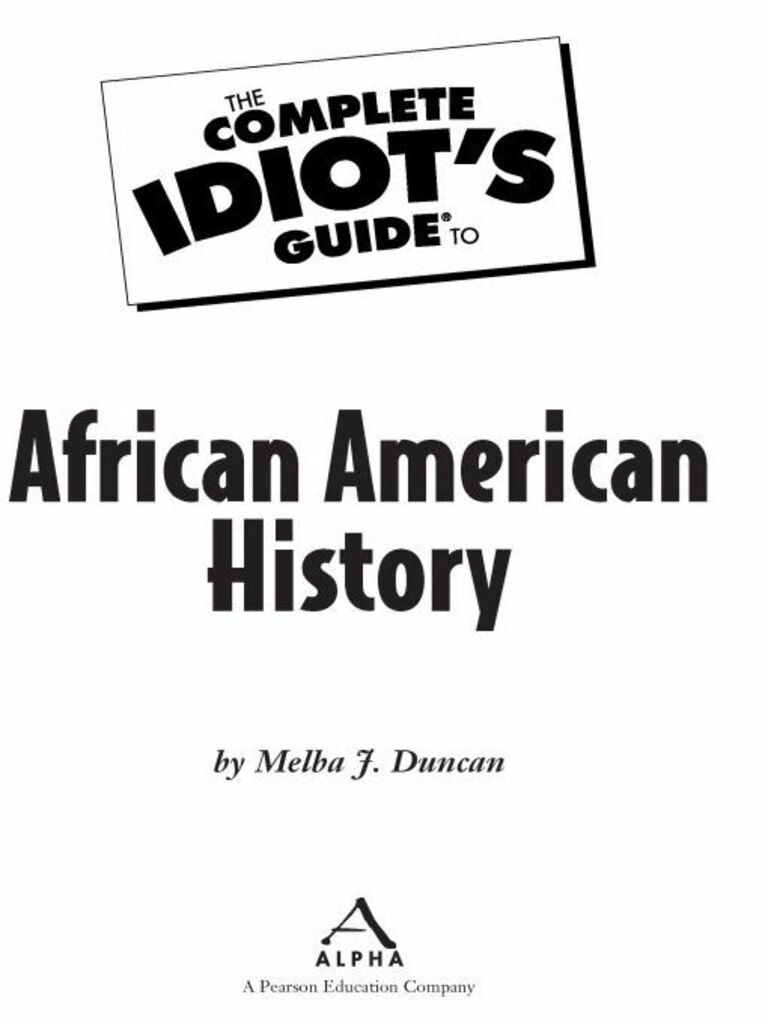 The Complete Idiot's Guide to African American History by Melba J. Duncan (Ebook) - Read free ...