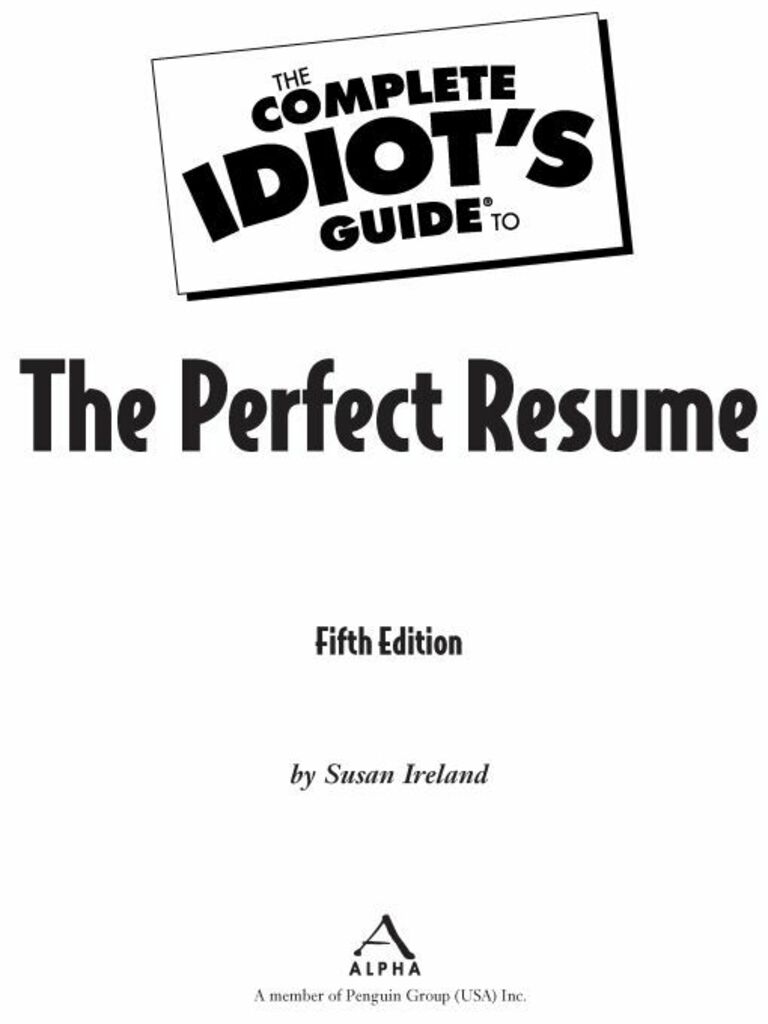 The Complete Idiot's Guide to the Perfect Resume, 5th Edition by Susan ...