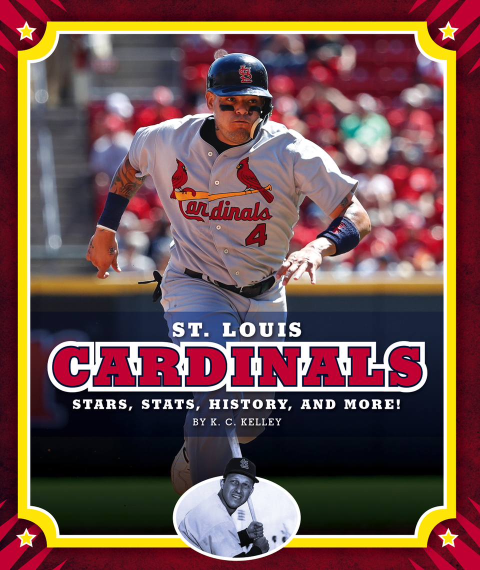 St. Louis Cardinals by K. C. Kelley (Ebook) - Read free for 30 days
