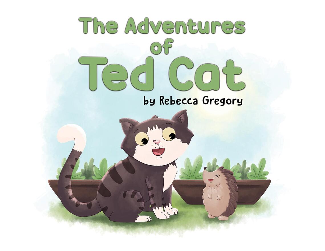 The Adventures of Ted Cat by Rebecca Gregory (Ebook) - Read free for 30 ...