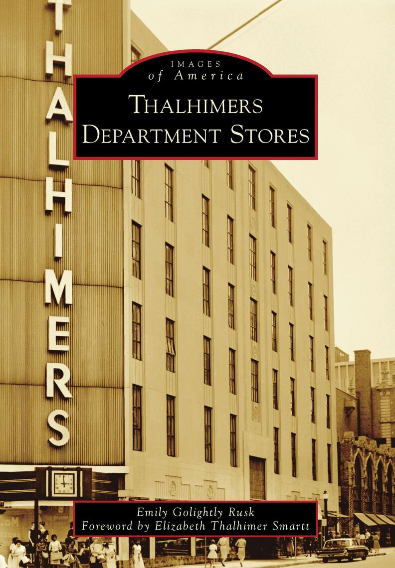 Thalhimers Department Stores by Emily Golightly Rusk, Elizabeth ...