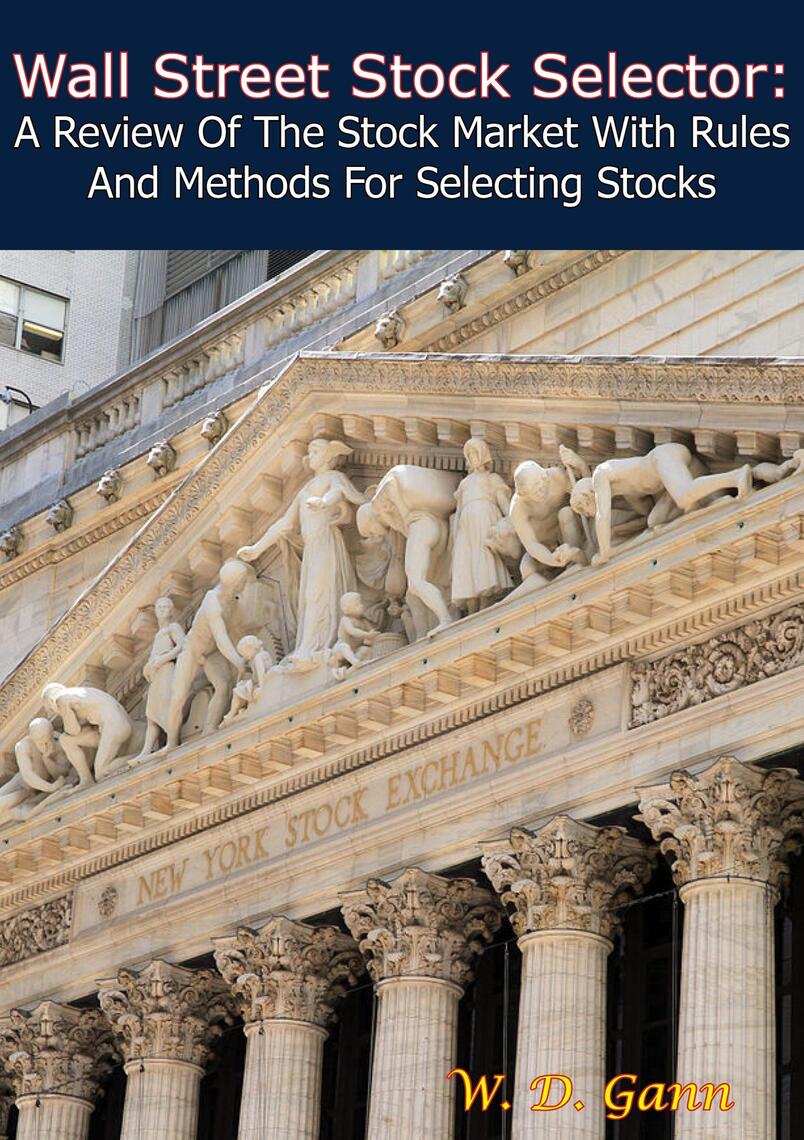 Wall Street Stock Selector by W. D. Gann (Ebook) - Read free for 30 days