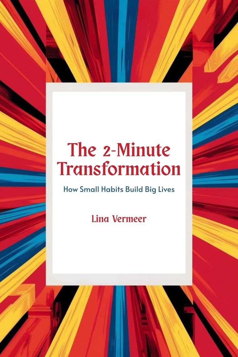 "The 2-Minute Transformation by Lina Vermeer (Ebook) - Read free for 30 ...