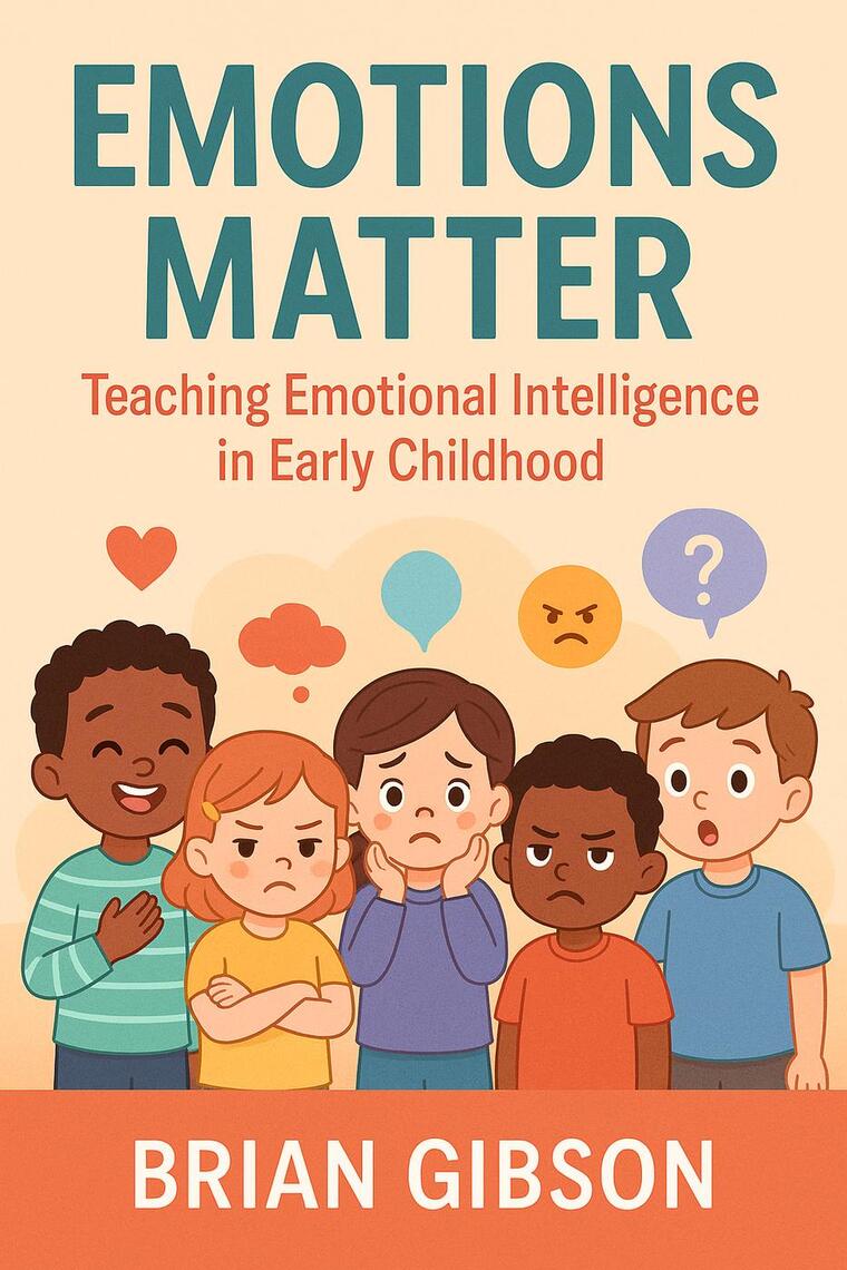 Emotions Matter Teaching Emotional Intelligence in Early Childhood by ...