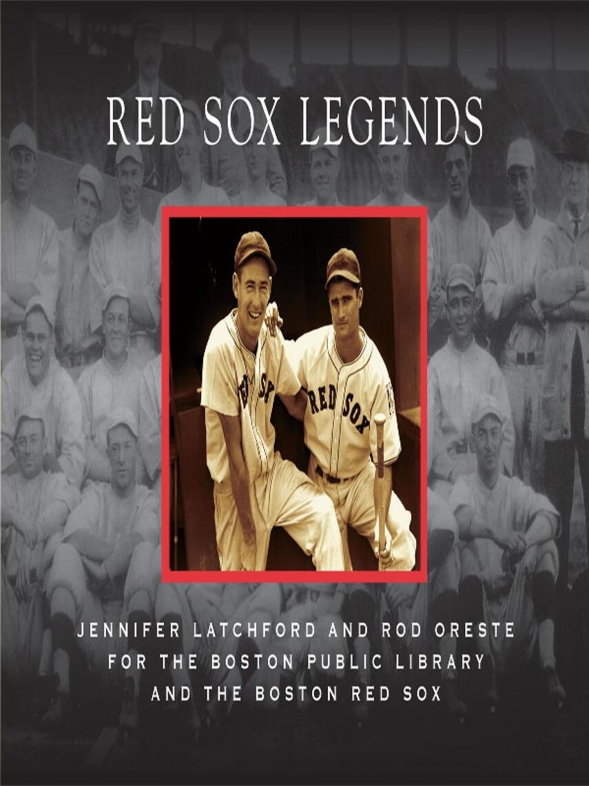 Red Sox Legends by Jennifer Latchford, Rod Oreste, Boston Public ...