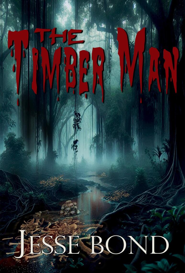 The Timber Man by Jesse Bond (Ebook) - Read free for 30 days