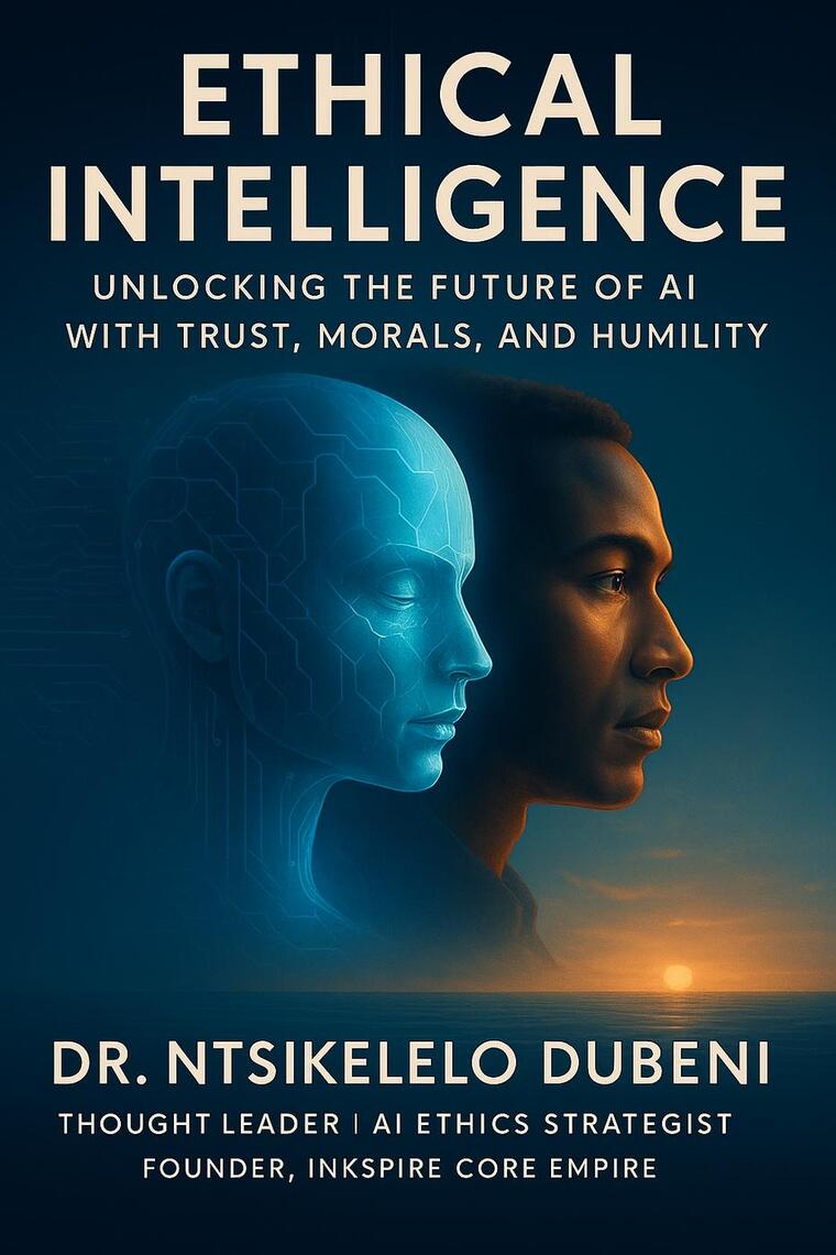 Ethical Intelligence: Unlocking The Future Of AI With Trust, Morals ...