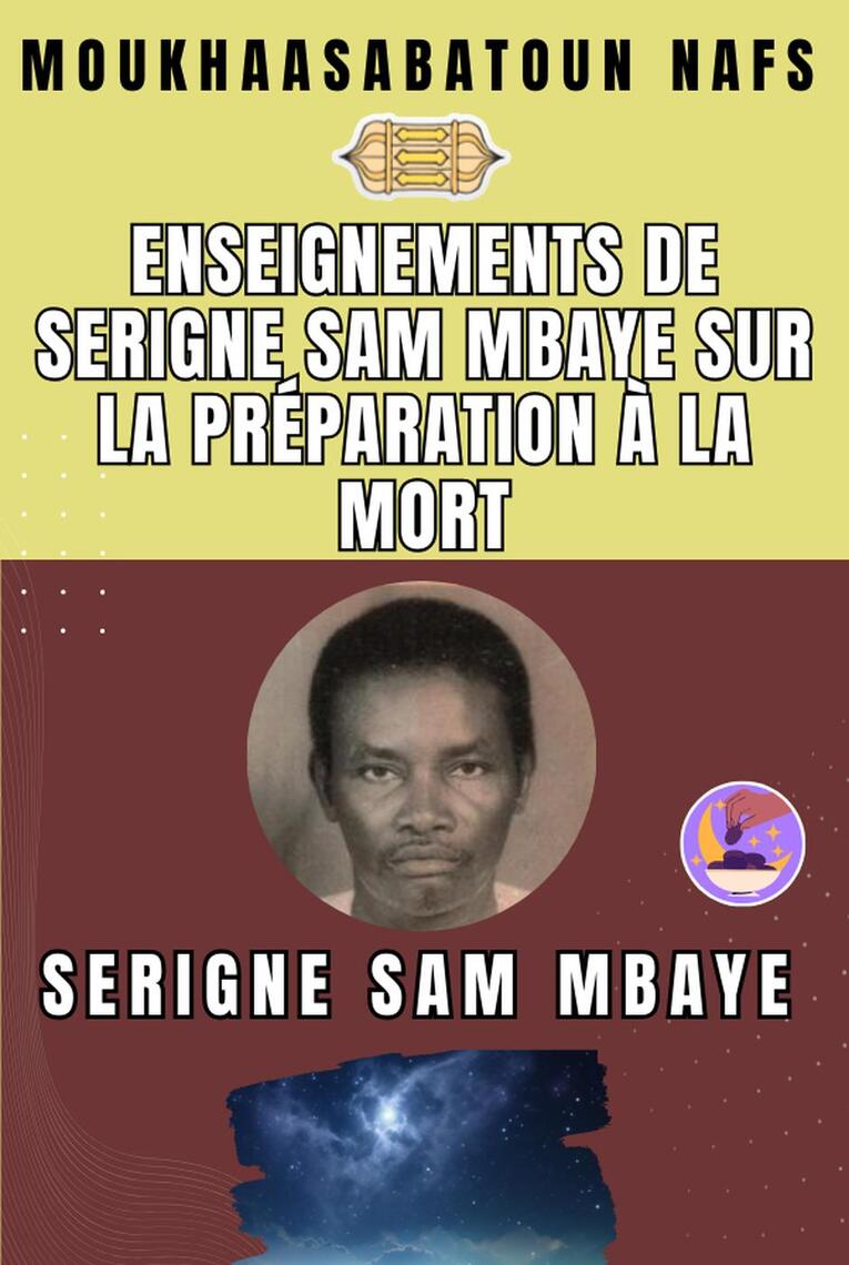Enseignements de Serigne Sam Mbaye sur la préparation à la mort ...