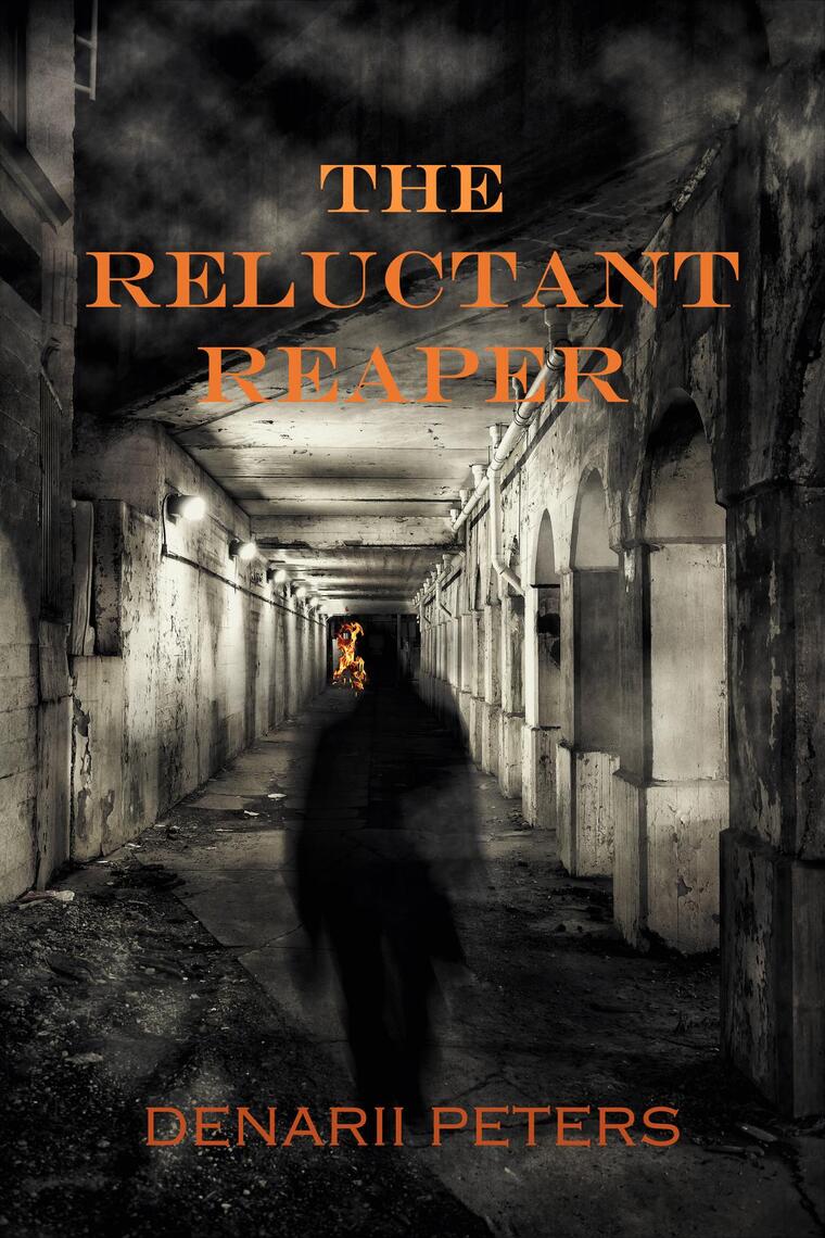 The Reluctant Reaper by Denarii Peters (Ebook) - Read free for 30 days