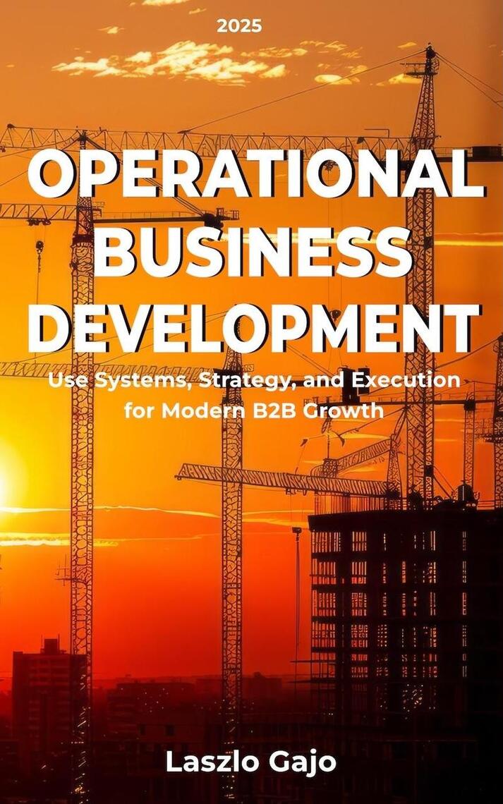Operational Business Development by Laszlo Gajo (Ebook) - Read free for ...