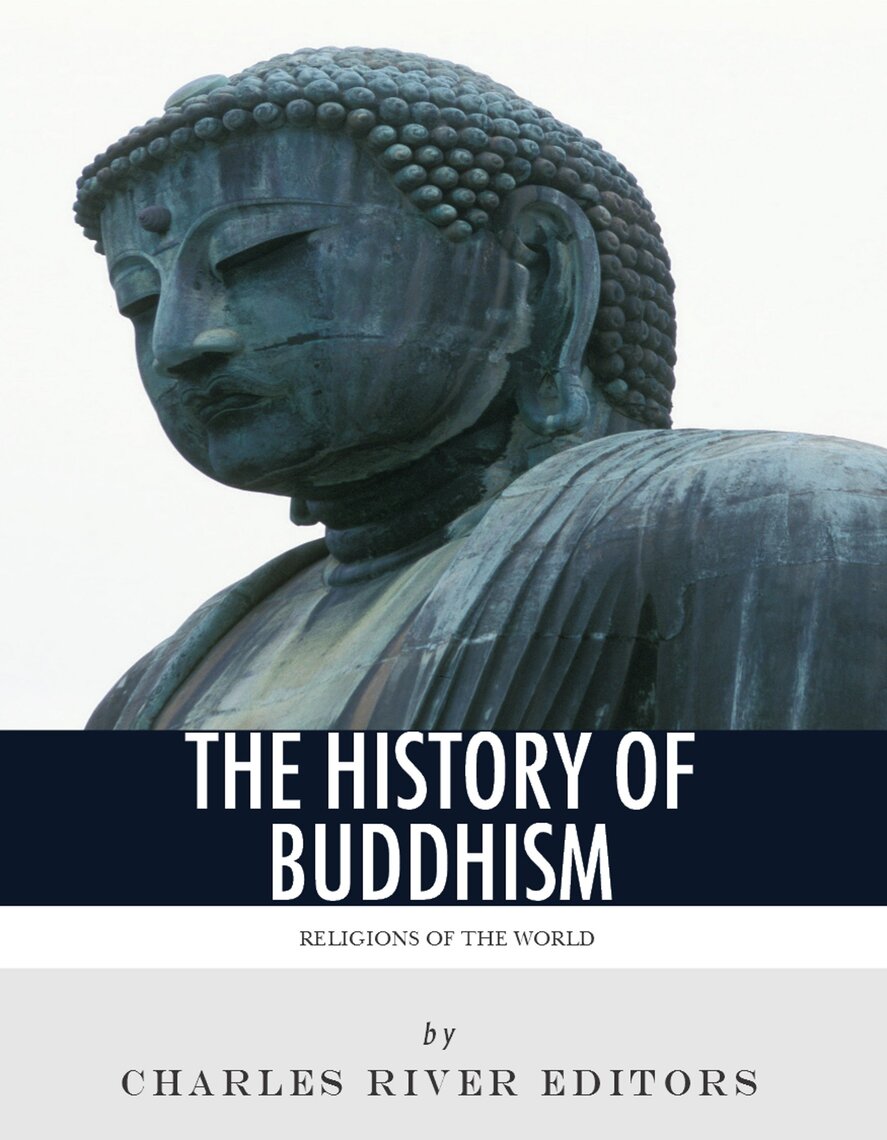 The History of Buddhism by Charles River Editors (Ebook) - Read free ...