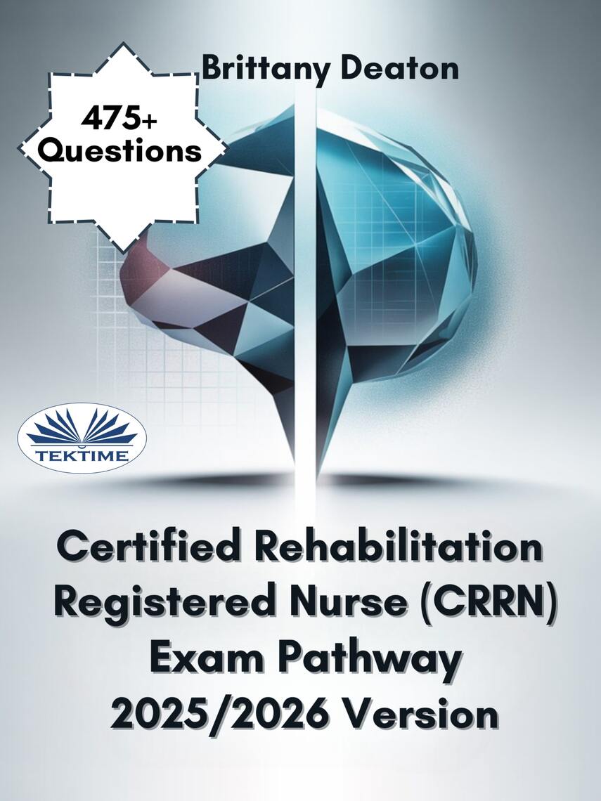 Certified Rehabilitation Registered Nurse (CRRN) Exam Pathway 2025/2026 ...