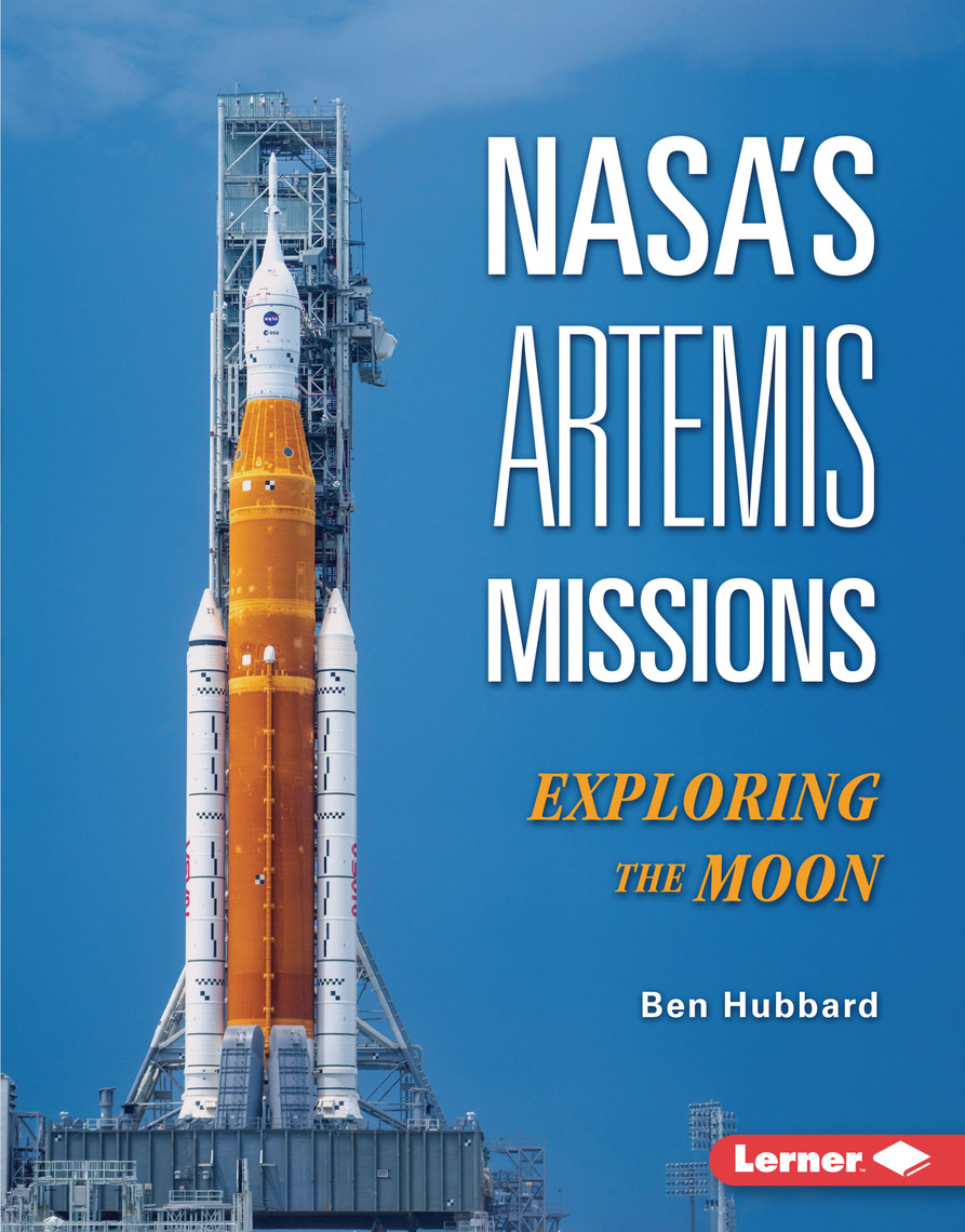 NASA's Artemis Missions by Ben Hubbard (Ebook) - Read free for 30 days