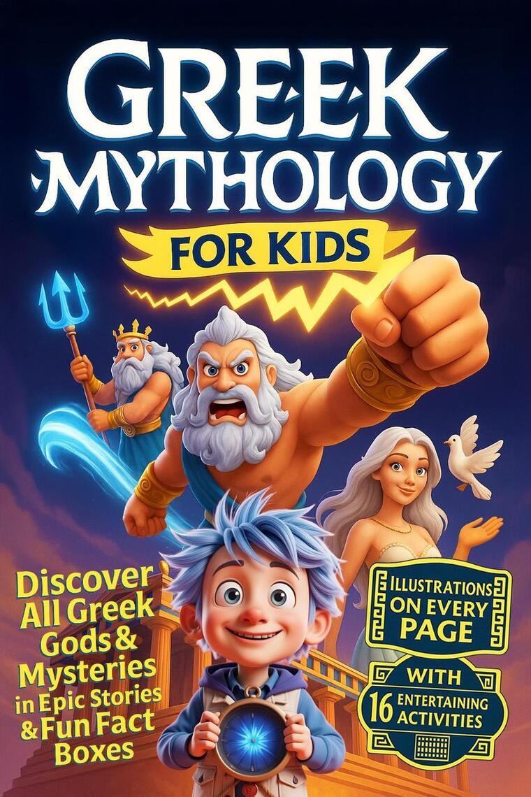 Greek Mythology for Kids: All Greek Gods & Mysteries in an Illustration ...