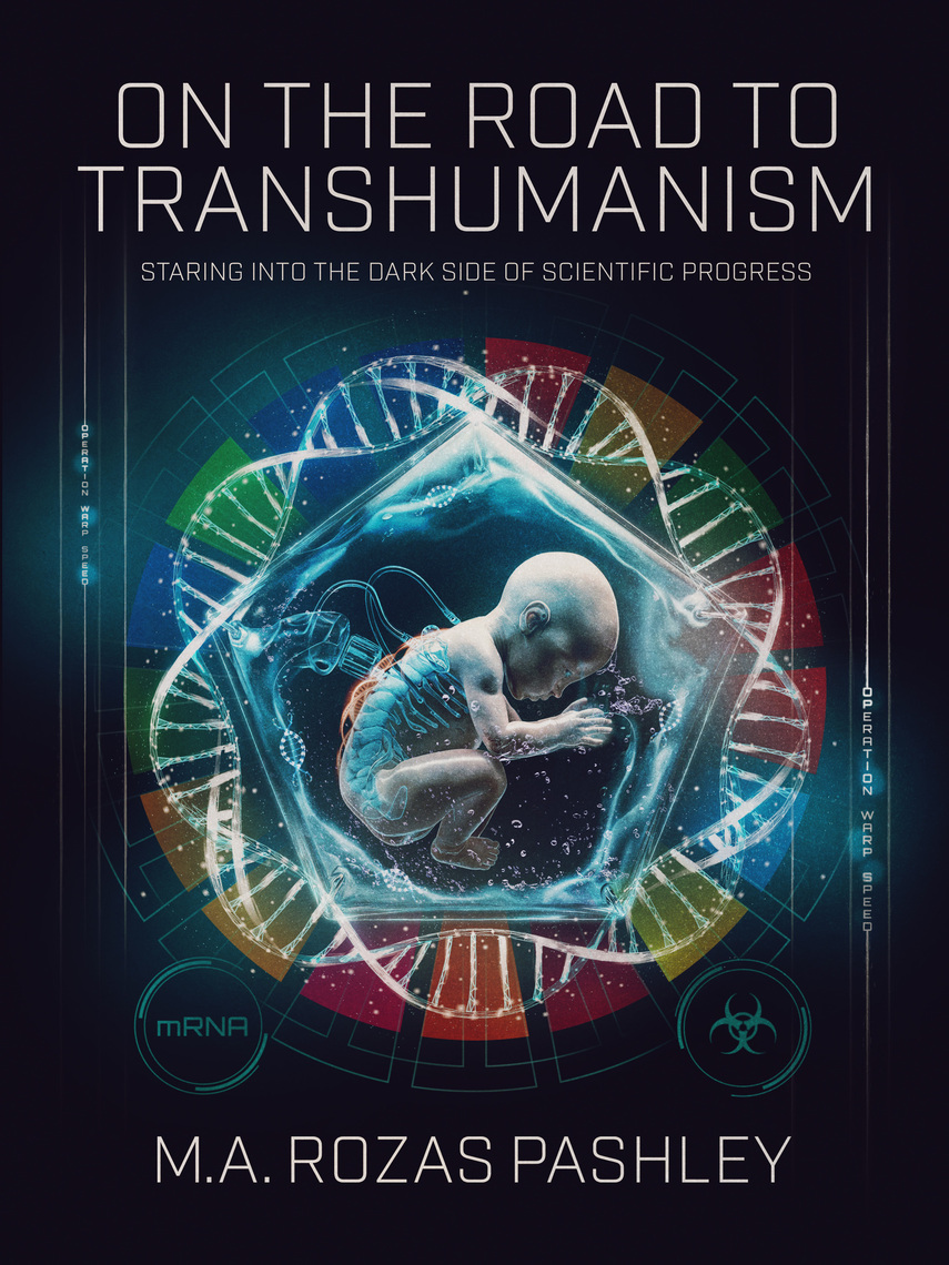 On the Road to Transhumanism by Miguel Angel Rozas Pashley (Ebook ...