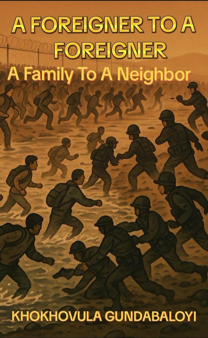 A Foreigner to a Foreigner: A Family to a Neighbor by Khokhovula (Ebook ...