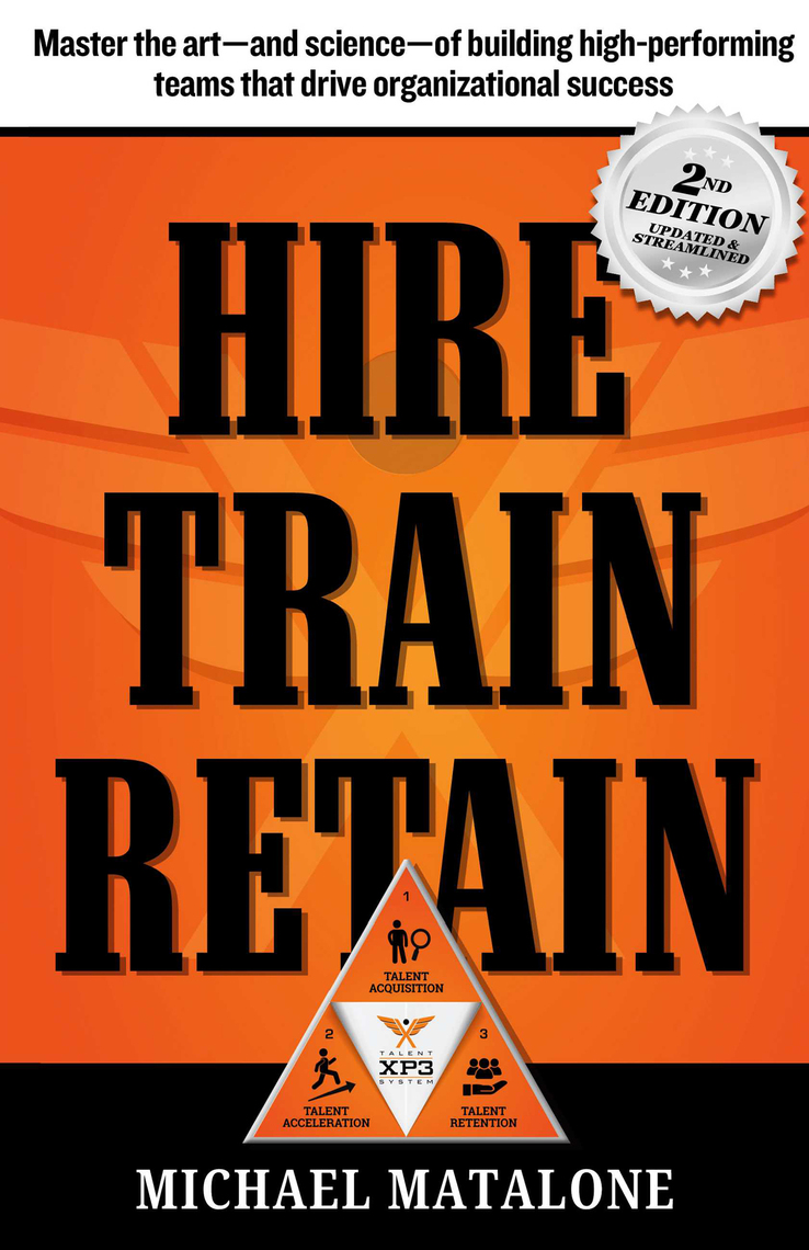 Hire • Train • Retain 2nd Edition by Michael Matalone (Ebook) - Read ...
