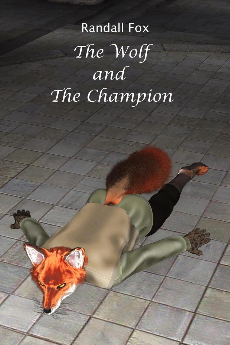 The Wolf and The Champion by Randall Fox (Ebook) - Read free for 30 days