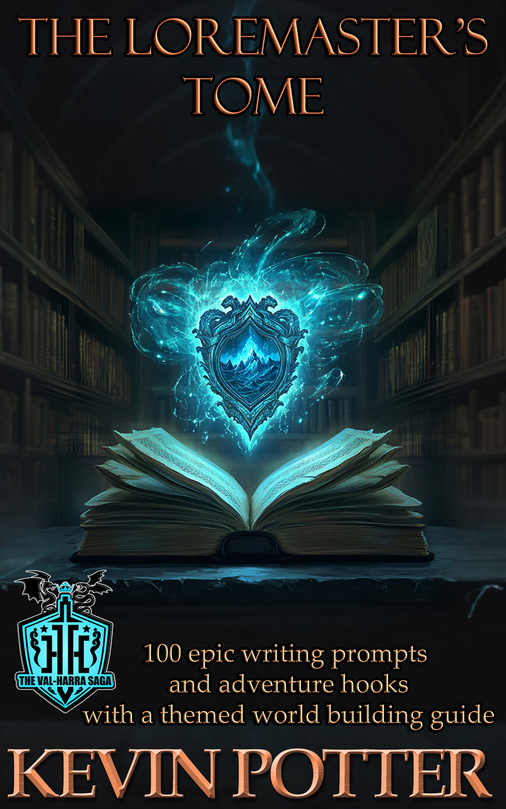 The Loremaster's Tome by Kevin Potter (Ebook) - Read free for 30 days