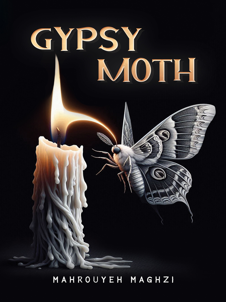 Gypsy Moth by Mahrouyeh Maghzi (Ebook) - Read free for 30 days