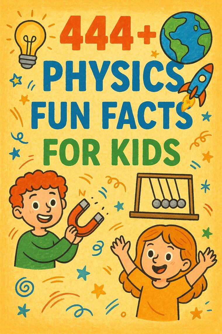 444+ Physics Fun Facts for Kids by Dr. Rabea Hadi (Ebook) - Read free ...