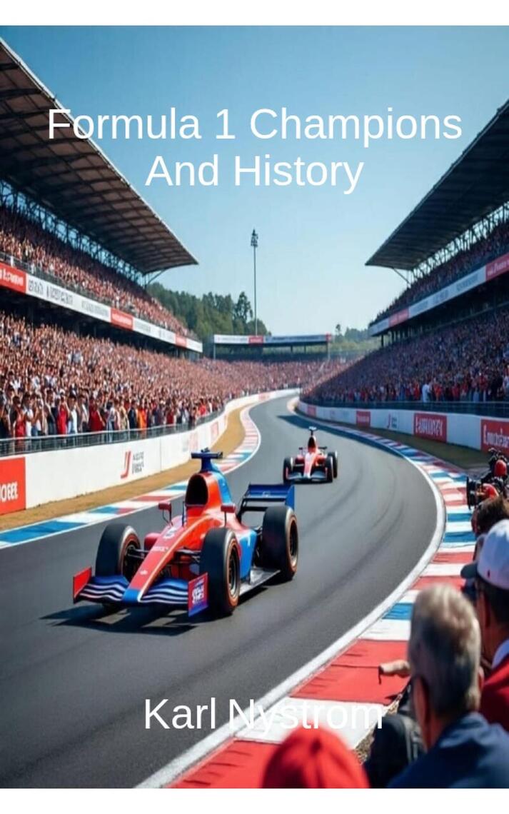 Formula 1 Champions And History by Karl Nystrom (Ebook) - Read free for ...