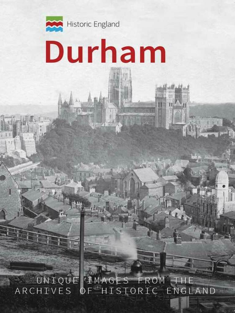 Historic England: Durham by Derek Dodds, Historic England (Ebook ...