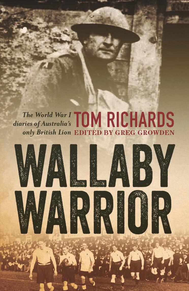 Wallaby Warrior by Tom Richards, Greg Growden (Ebook) - Read free for ...