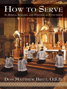 How to Serve: In Simple, Solemn and Pontifical Functions by Dom Matthew ...