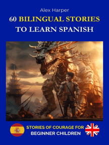 60 Bilingual Stories to Learn Spanish - Stories of Courage for Beginner ...