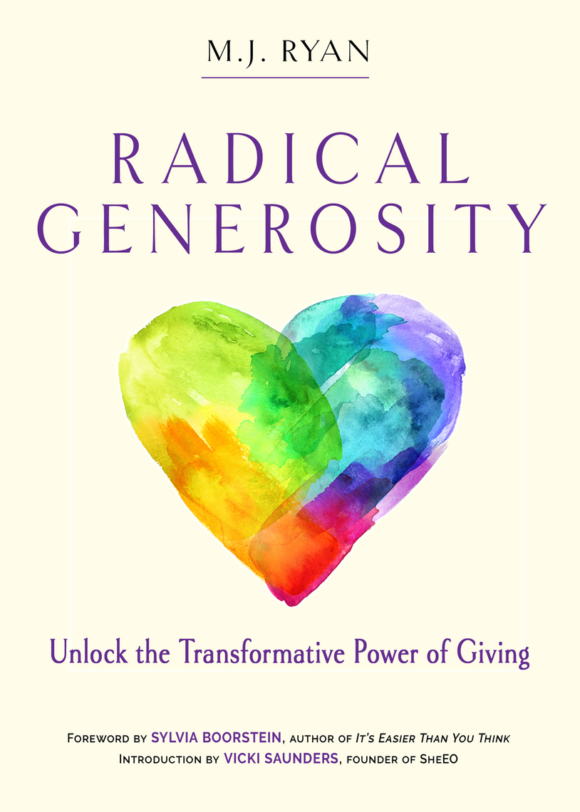 Radical Generosity by M.J. Ryan, Sylvia Boorstein, Vicki Saunders ...