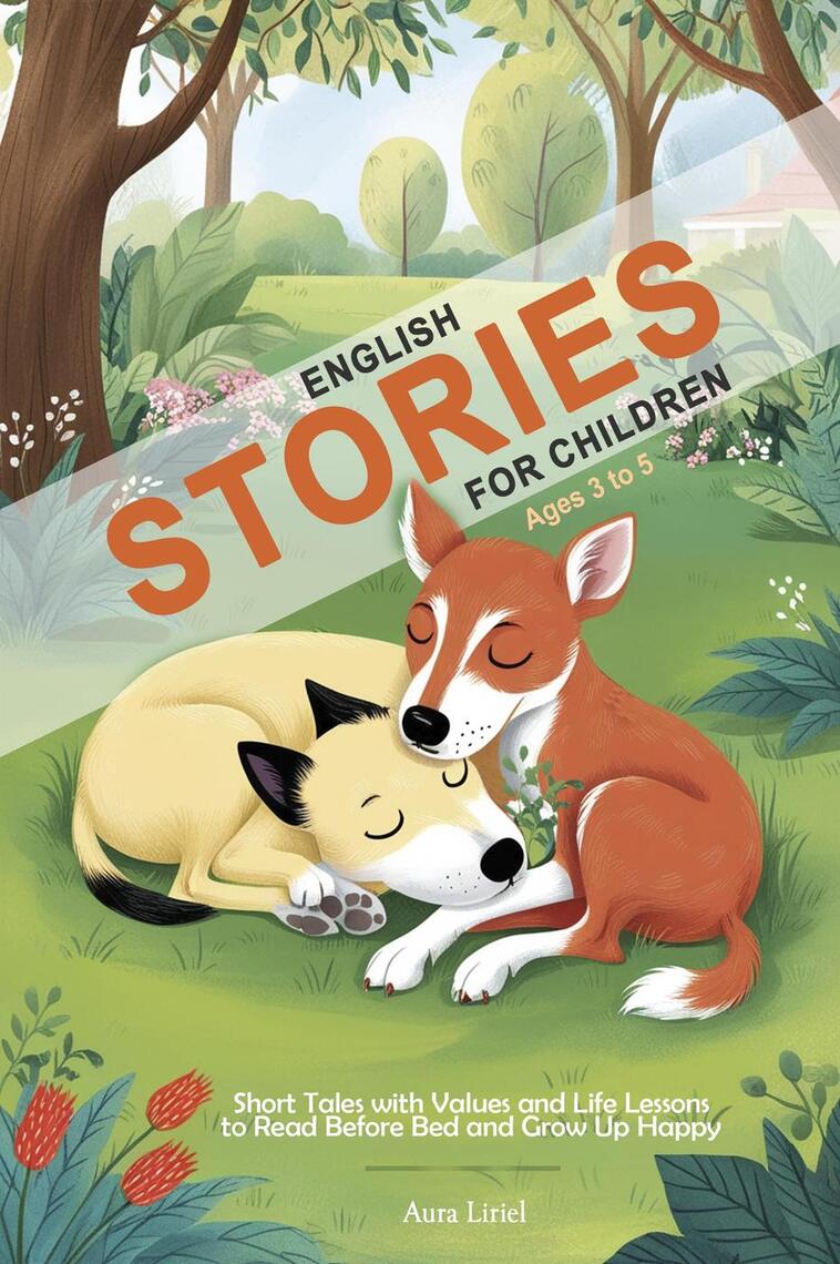English Stories for Children Ages 3 to 5 - Short Tales with Values and ...