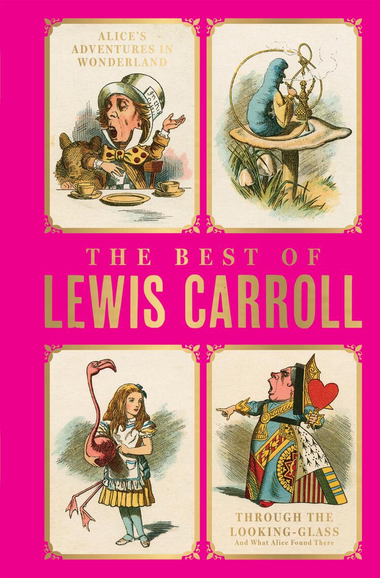 The Best of Lewis Carroll by Lewis Carroll (Ebook) - Read free for 30 days