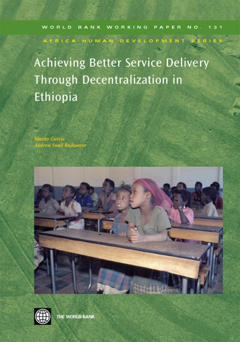 Achieving Better Service Delivery Through Decentralization in Ethiopia ...