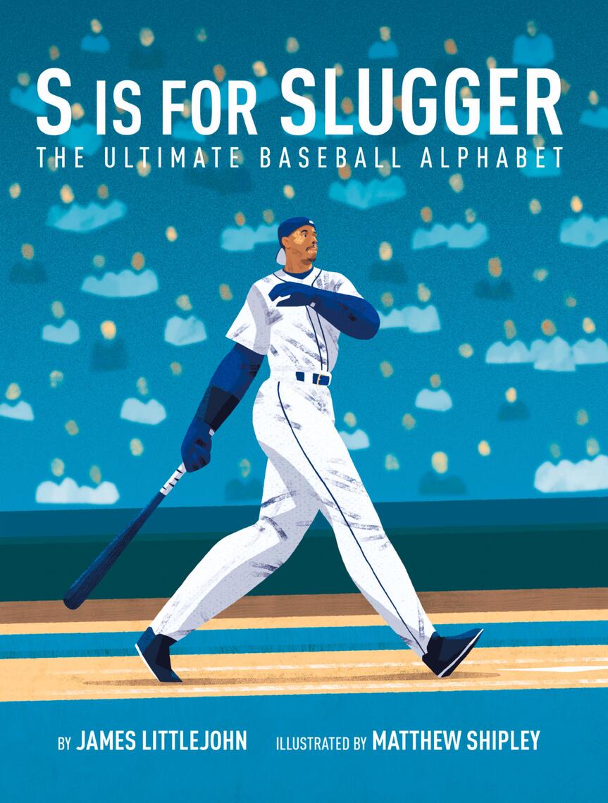S is for Slugger by James Littlejohn, Matthew Shipley (Ebook) - Read ...