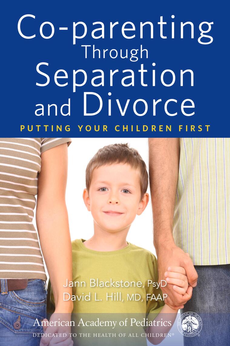 Co-parenting Through Separation and Divorce by Jann Blackstone, David ...