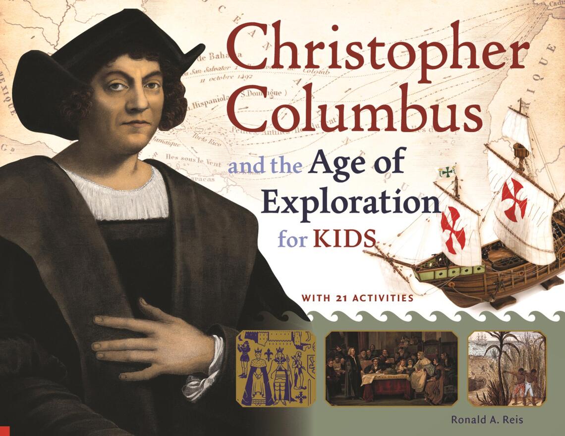 Christopher Columbus and the Age of Exploration for Kids by Ronald A ...