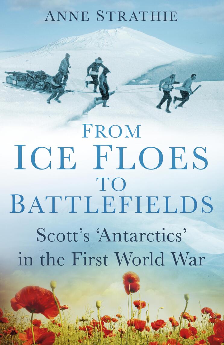From Ice Floes to Battlefields by Anne Strathie (Ebook) - Read free for ...