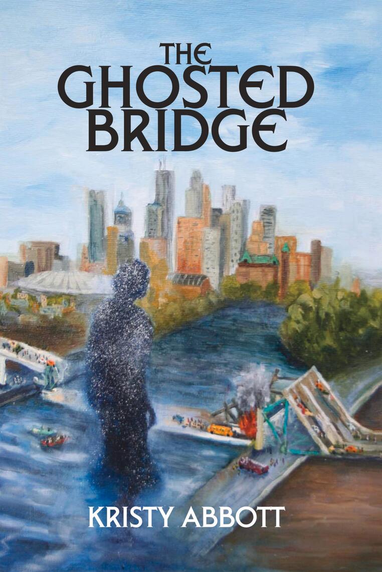 The Ghosted Bridge by Kristy Abbott (Ebook) - Read free for 30 days