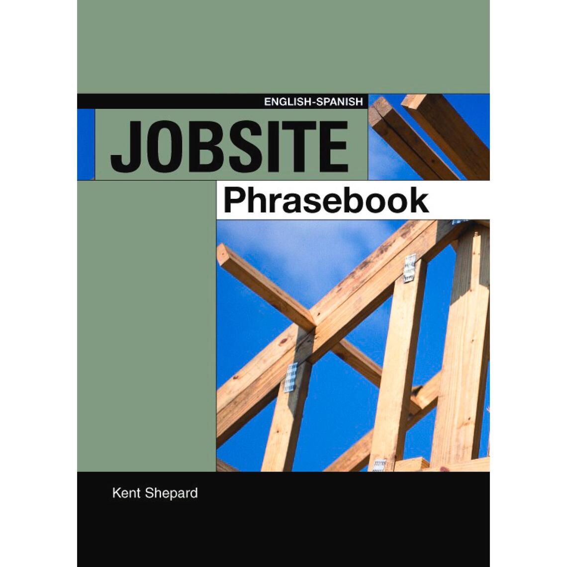 Jobsite Phrasebook English-Spanish by Kent Shepard (Ebook) - Read free ...