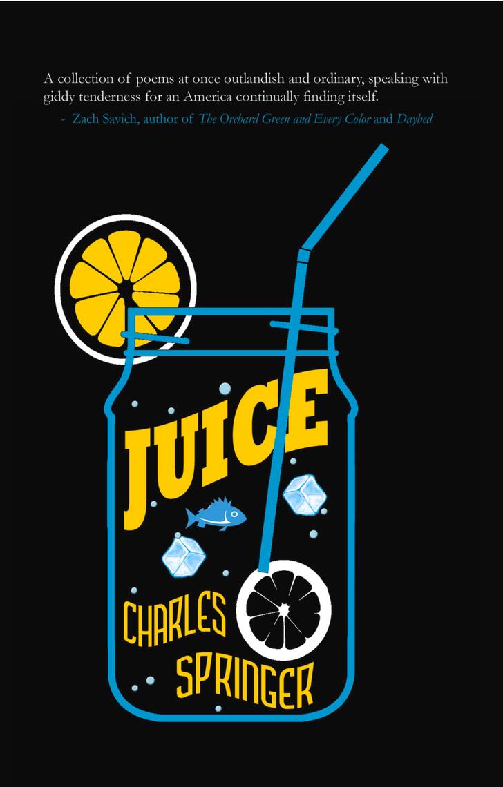 Juice by Charles Springer (Ebook) - Read free for 30 days