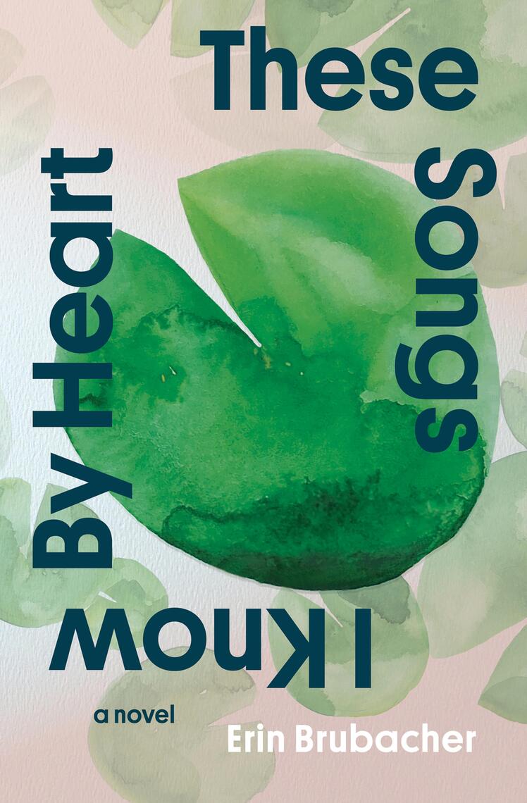 These Songs I Know By Heart by Erin Brubacher (Ebook) - Read free for ...