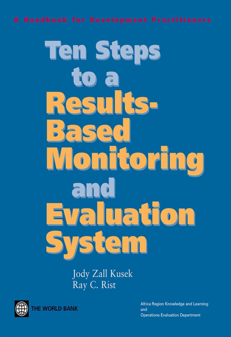 Ten Steps to a Results-Based Monitoring and Evaluation System by Jody ...