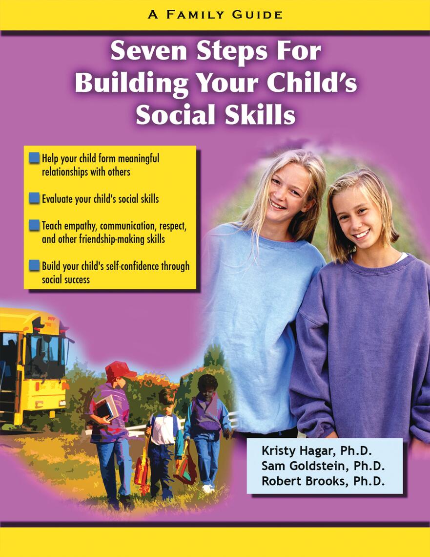 Seven Steps for Building Social Skills in Your Child by Kristy Hagar ...