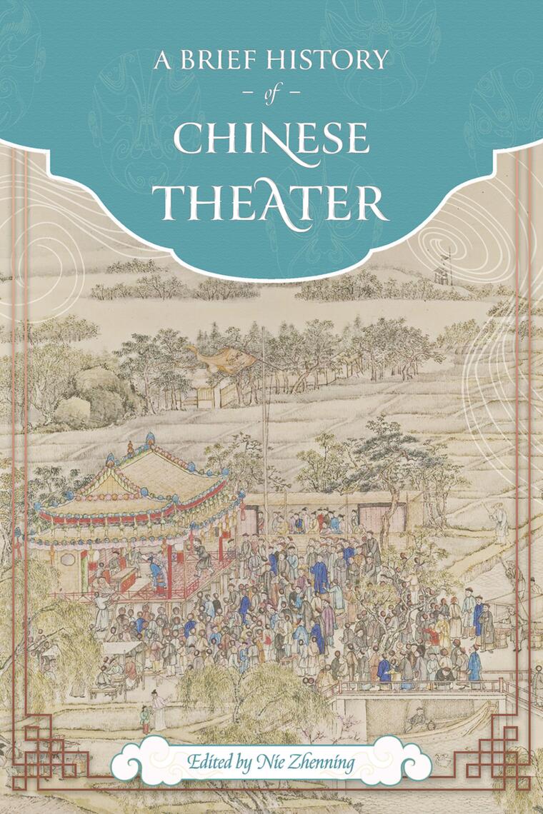 A Brief History of Chinese Theater by Zhenning Nie (Ebook) - Read free ...