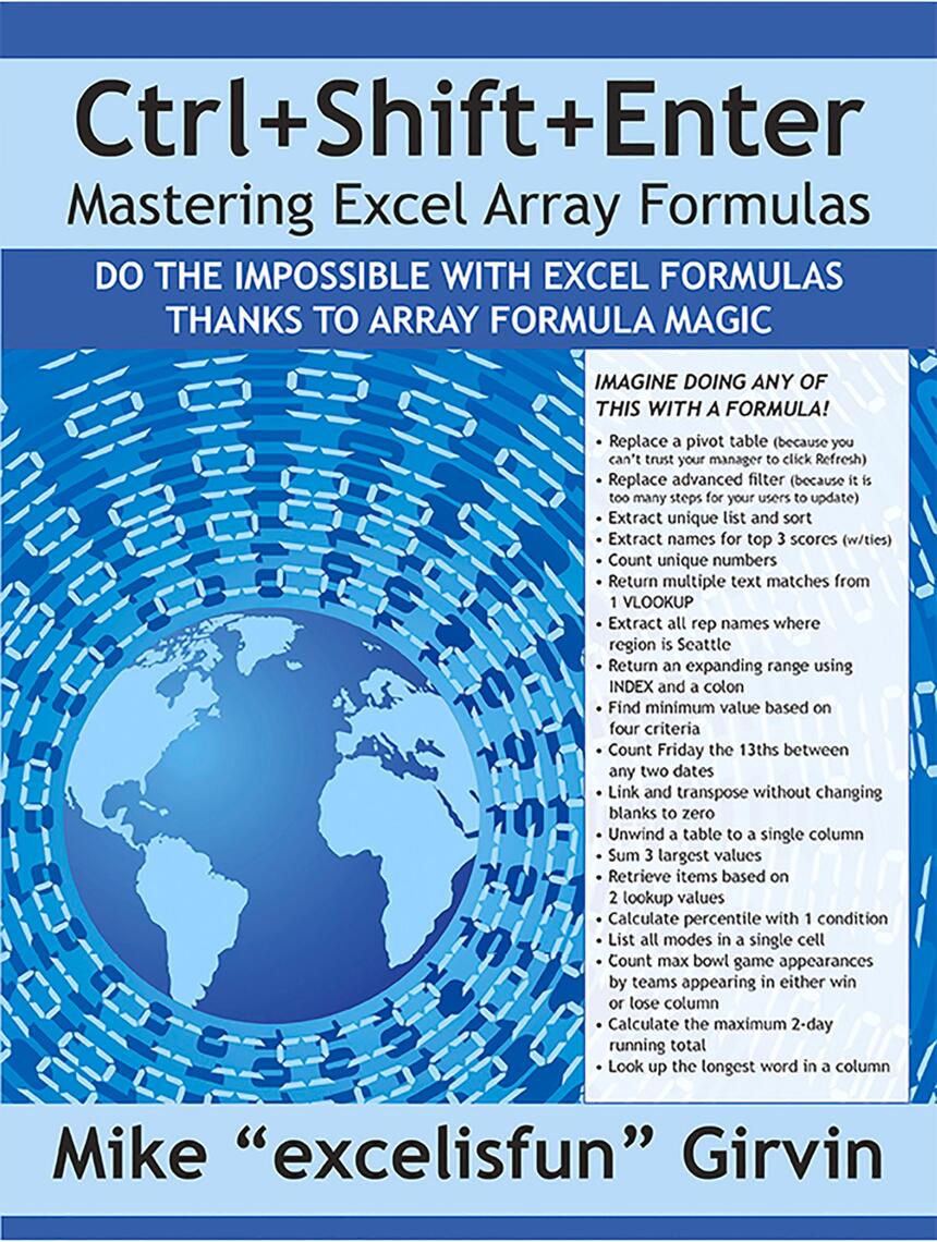 Ctrl+Shift+Enter Mastering Excel Array Formulas by Mike ExcelisFun ...