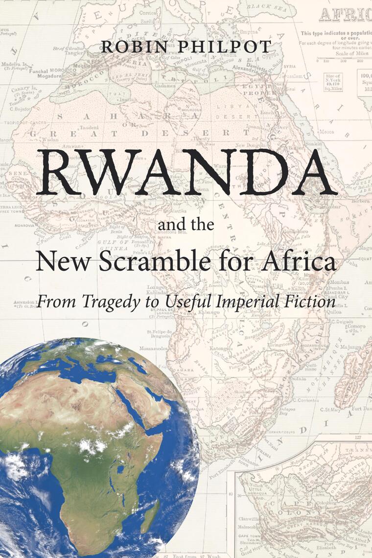Rwanda and the New Scramble for Africa by Robin Philpot (Ebook) - Read ...