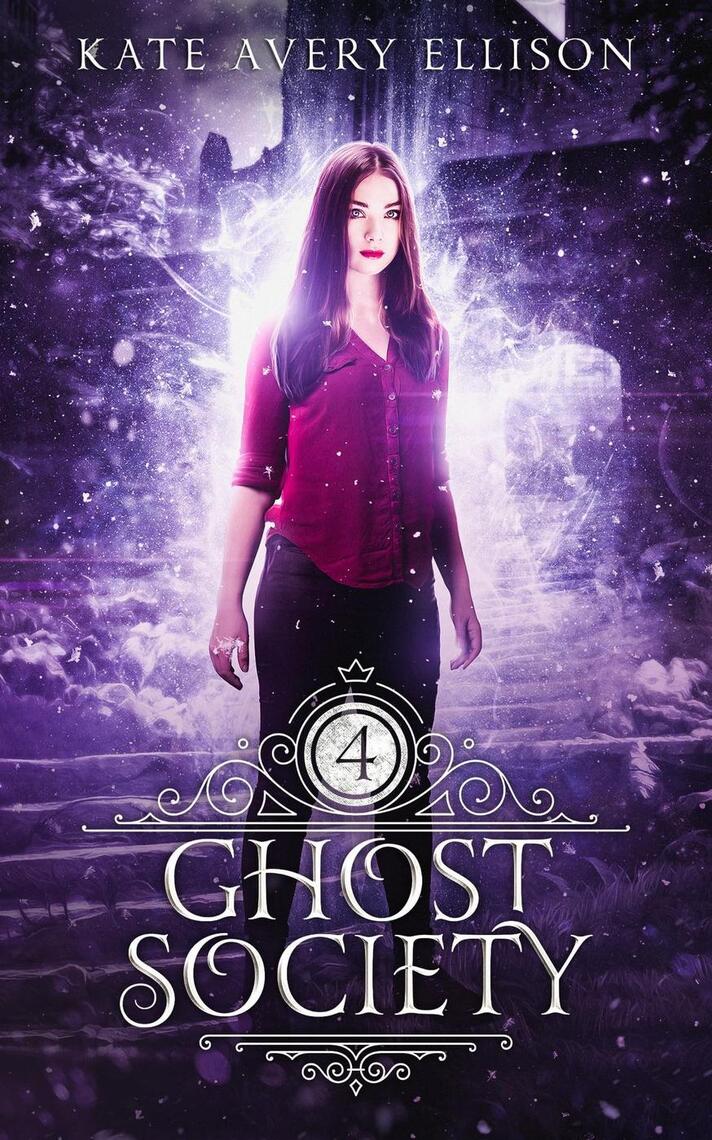Ghost Society by Kate Avery Ellison (Ebook) - Read free for 30 days