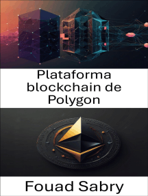 Plataforma blockchain de Polygon de Fouad Sabry y Guilherme Costa (Libro electrónico) Leer ...