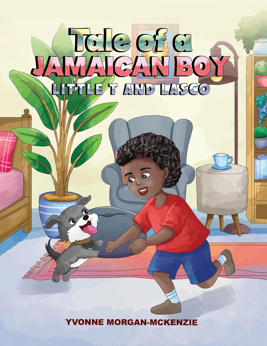 Tale of a Jamaican Boy - Little T And Lasco by Yvonne Morgan-McKenzie ...